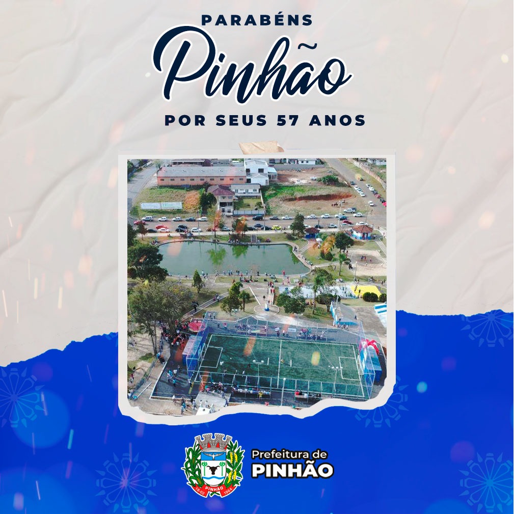 Pinhão, 57 Anos de Emancipação Politica -Administrativa - Prefeitura de ...